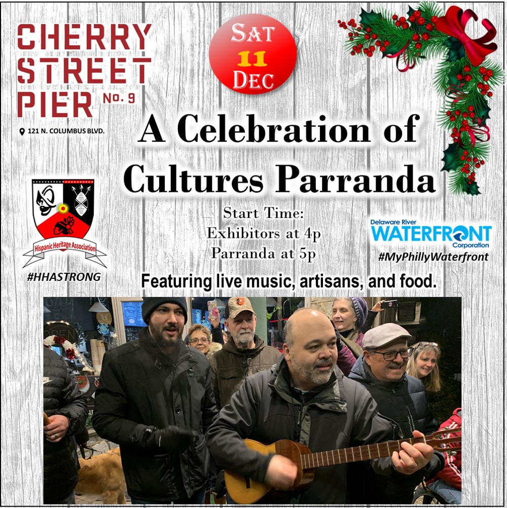 A Celebration of Cultures Parranda » Cherry Street Pier